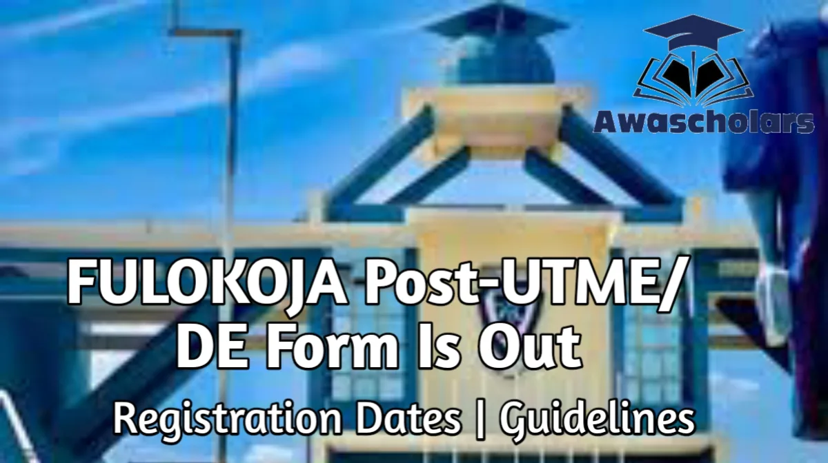 FULOKOJA Post-UTME/DE Form 2025/2026 Is Out | Apply Now!