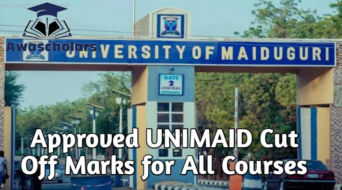Approved UNIMAID Cut Off Mark For All Courses 2026/2027