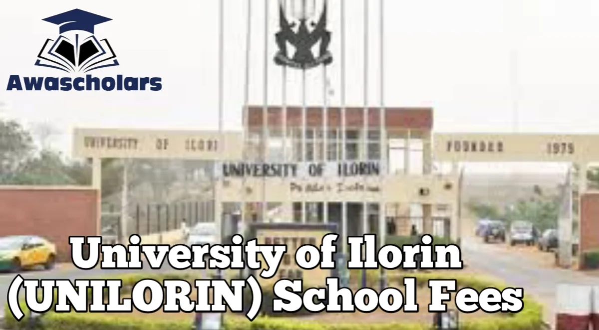 University Of Ilorin (UNILORIN) School Fees 2025/2026 | Approved